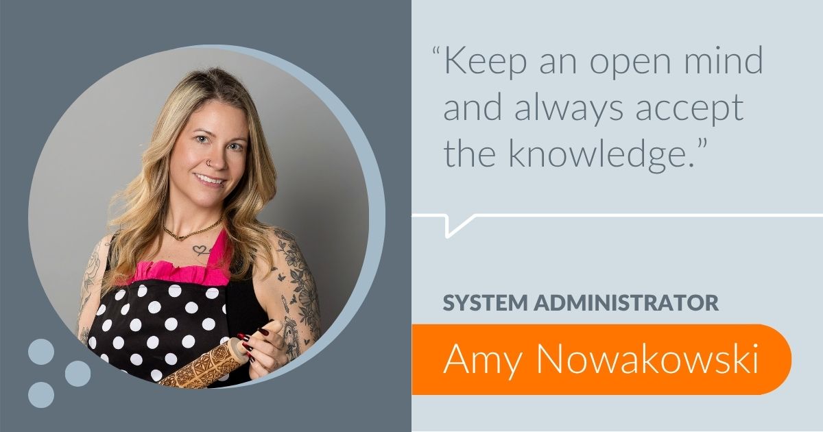 Meet Our System Administrator, Amy Nowakowski - IT Insights
